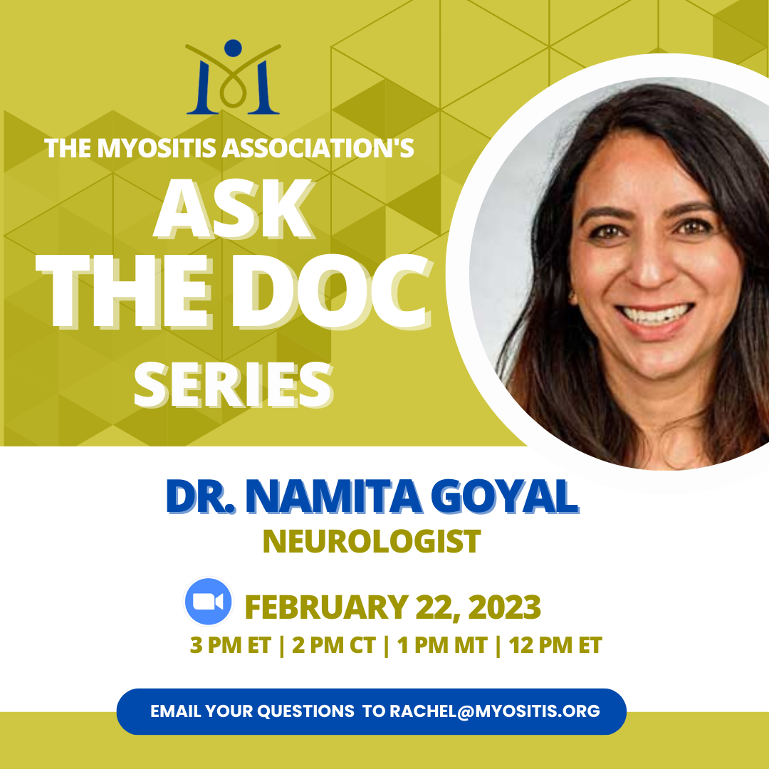 Ask The Doc with Dr. Namita Goyal, Neurologist - The Myositis Association